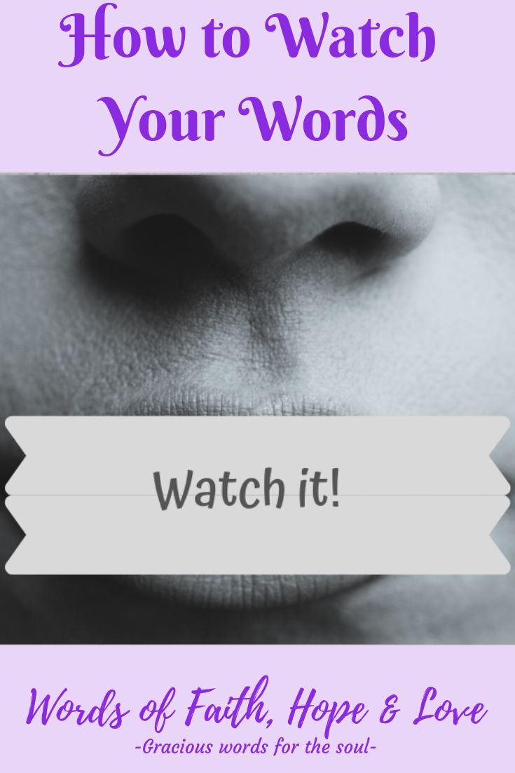 How to Watch Your Words | Holy Sojourners