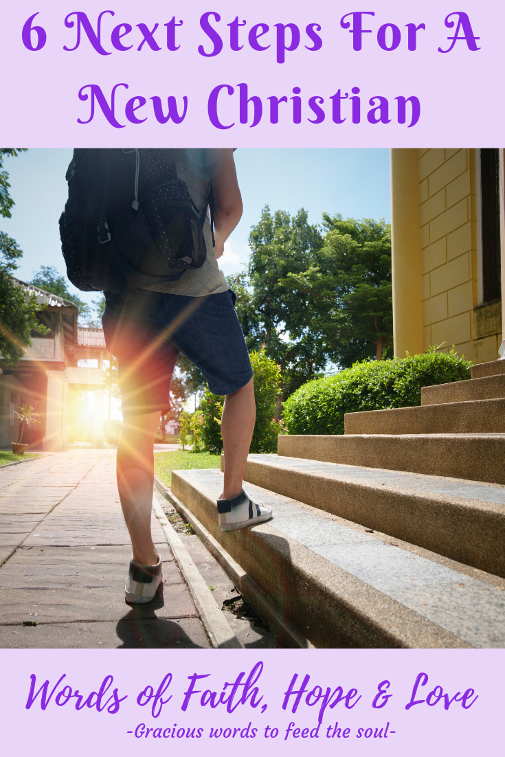 6 Next Steps For A New Christian | Holy Sojourners