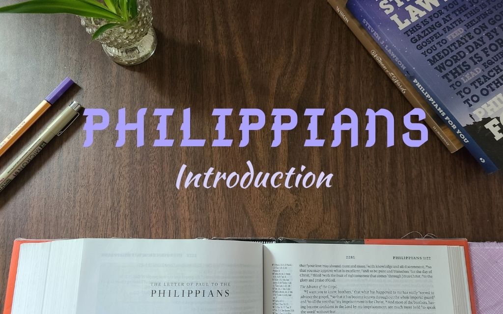 Introduction to Philippians | Holy Sojourners